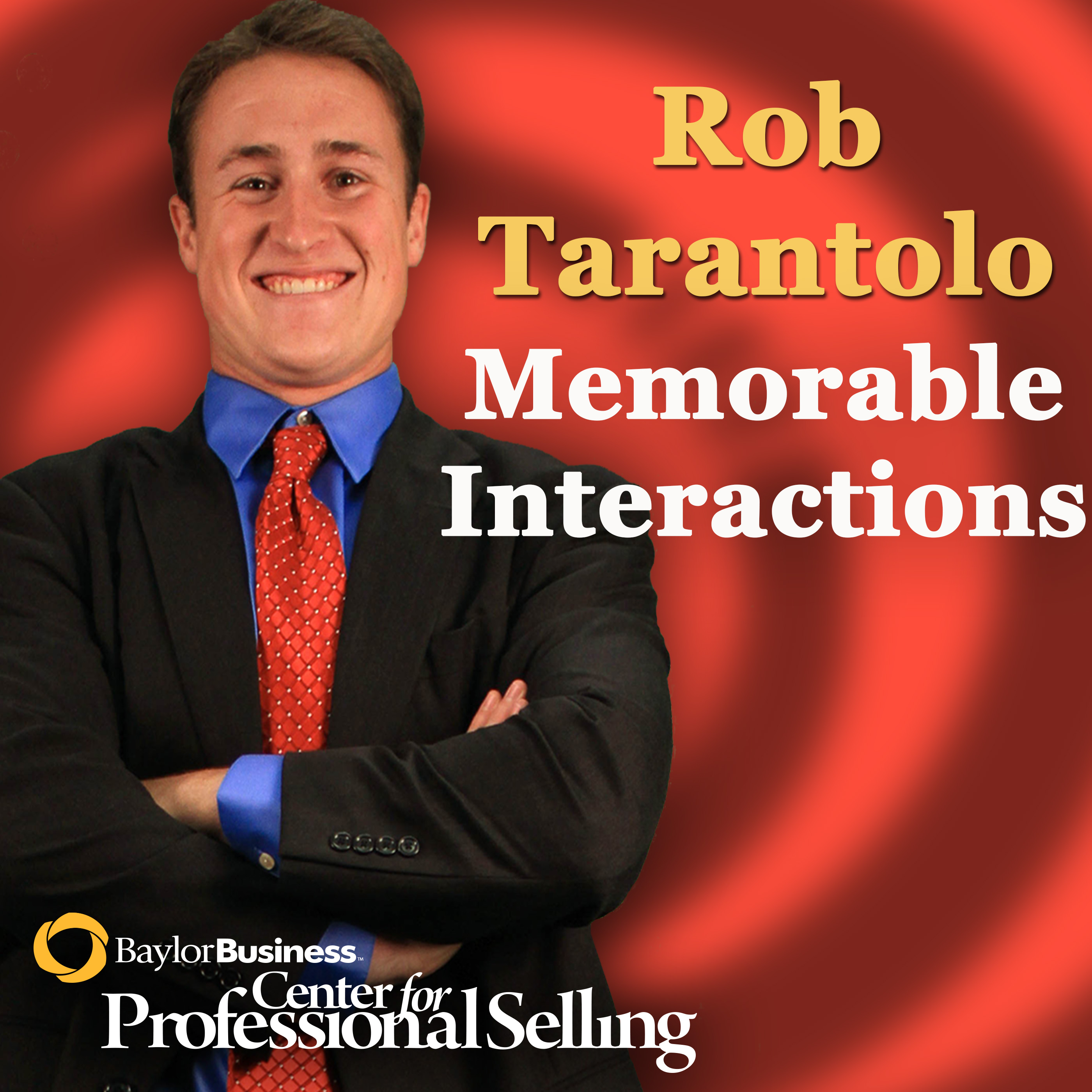 Student Feature – Rob Tarantolo – Baylor ProSales