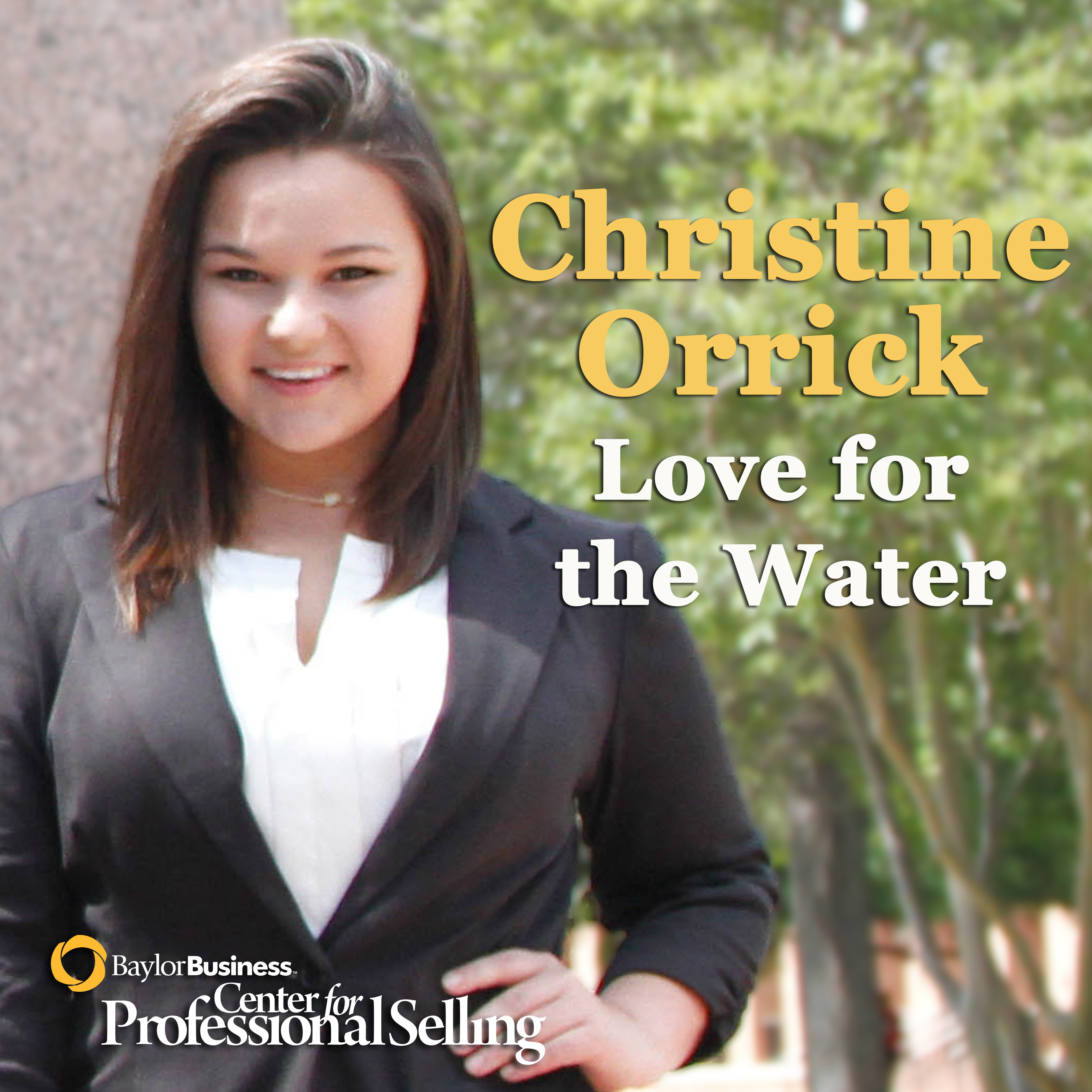 Student Feature – Christine Orrick – Baylor ProSales