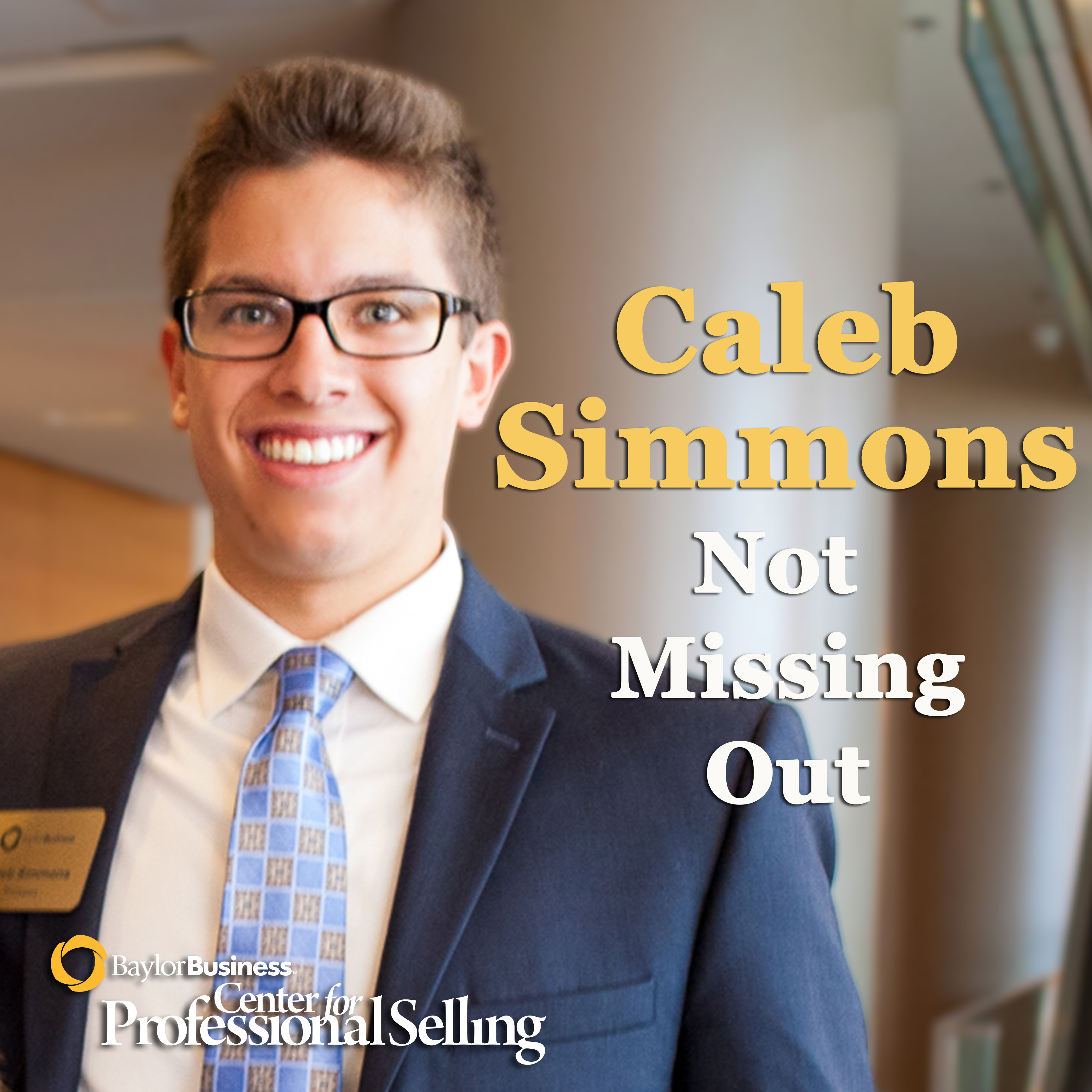 Student Feature – Caleb Simmons – Baylor ProSales